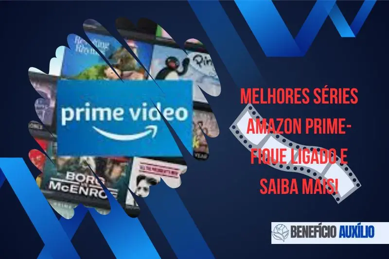 Melhores Séries Amazon Prime-Fique ligado e saiba mais! - Portal Saber ...